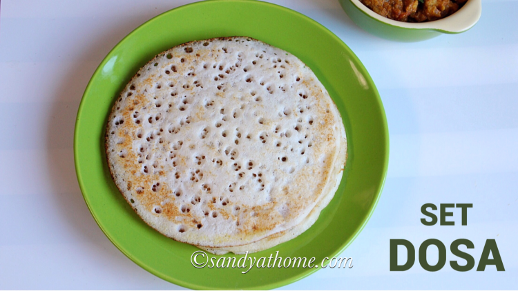 Set dosa recipe, Sponge dosa, How to make set dosa - Sandhya's recipes
