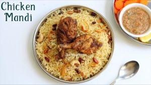 Chicken mandi recipe, Mandi biryani - Sandhya's recipes